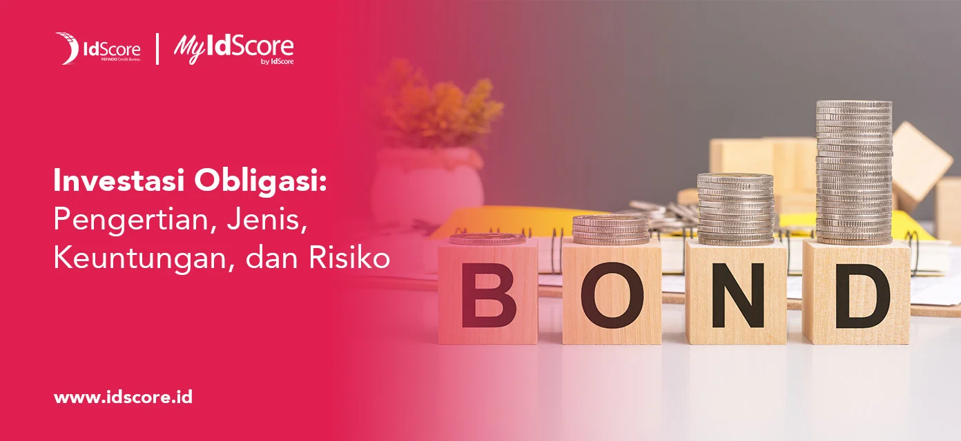 Investasi Obligasi: Pengertian, Jenis, Keuntungan, dan Risiko