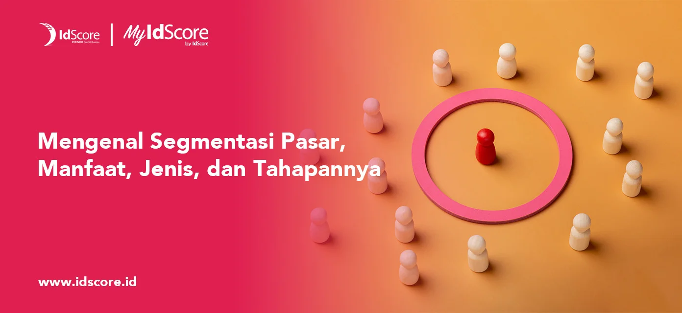 Mengenal Segmentasi Pasar, Manfaat, Jenis, dan Tahapannya