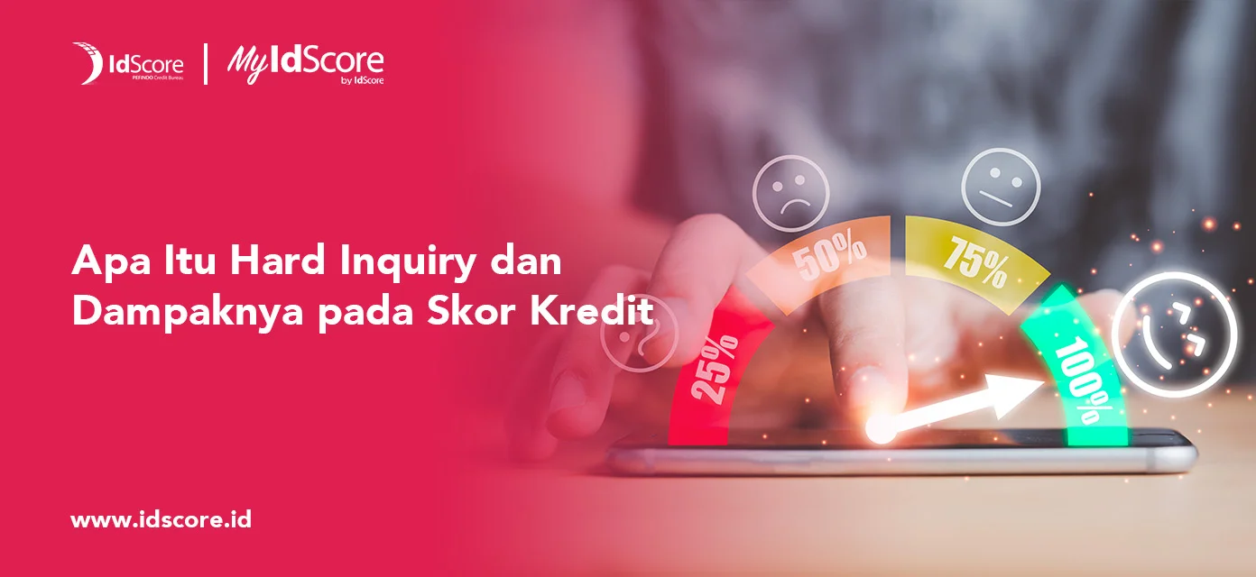 Apa Itu Hard Inquiry dan Dampaknya pada Skor Kredit