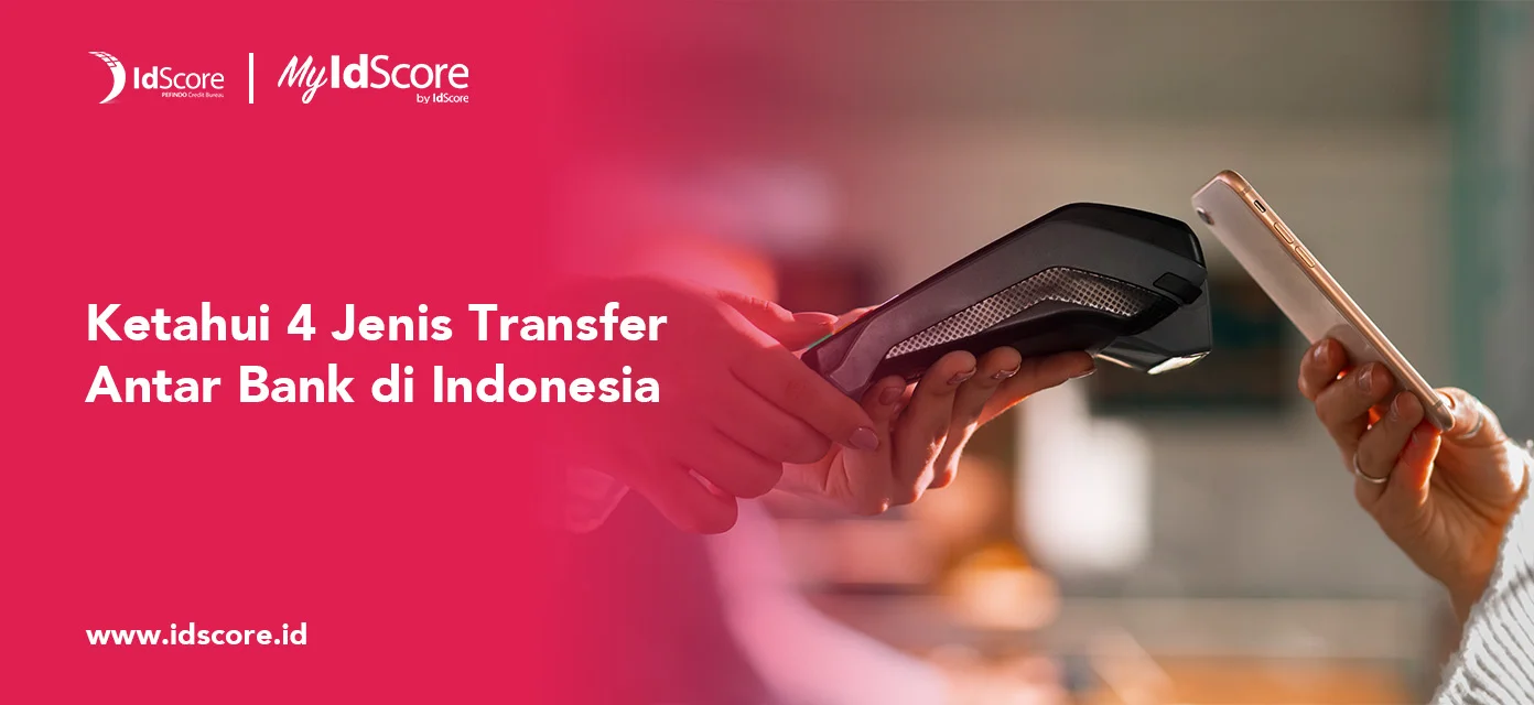 Ketahui 4 Jenis Transfer Antar Bank di Indonesia