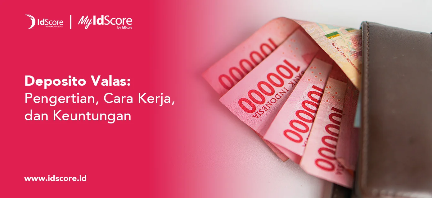 Deposito Valas: Pengertian, Cara Kerja, dan Keuntungan