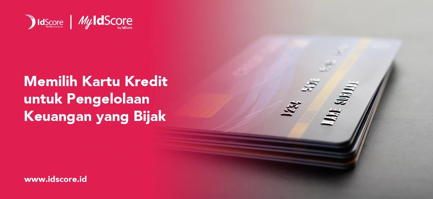 Memilih Kartu Kredit untuk Pengelolaan Keuangan yang Bijak