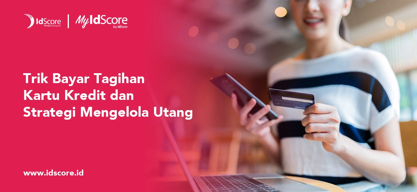 Trik Bayar Tagihan Kartu Kredit dan Strategi Mengelola Utang