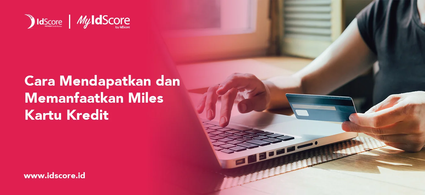 Cara Mendapatkan dan Memanfaatkan Miles Kartu Kredit