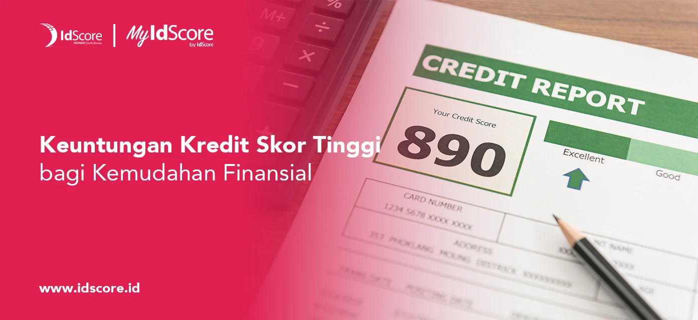 Keuntungan Kredit Skor Tinggi bagi Kemudahan Finansial
