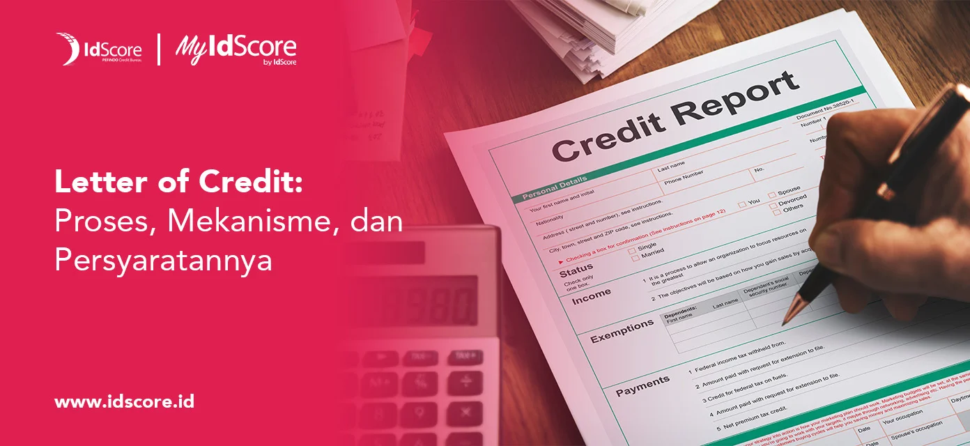 Letter of Credit: Proses, Mekanisme, dan Persyaratannya