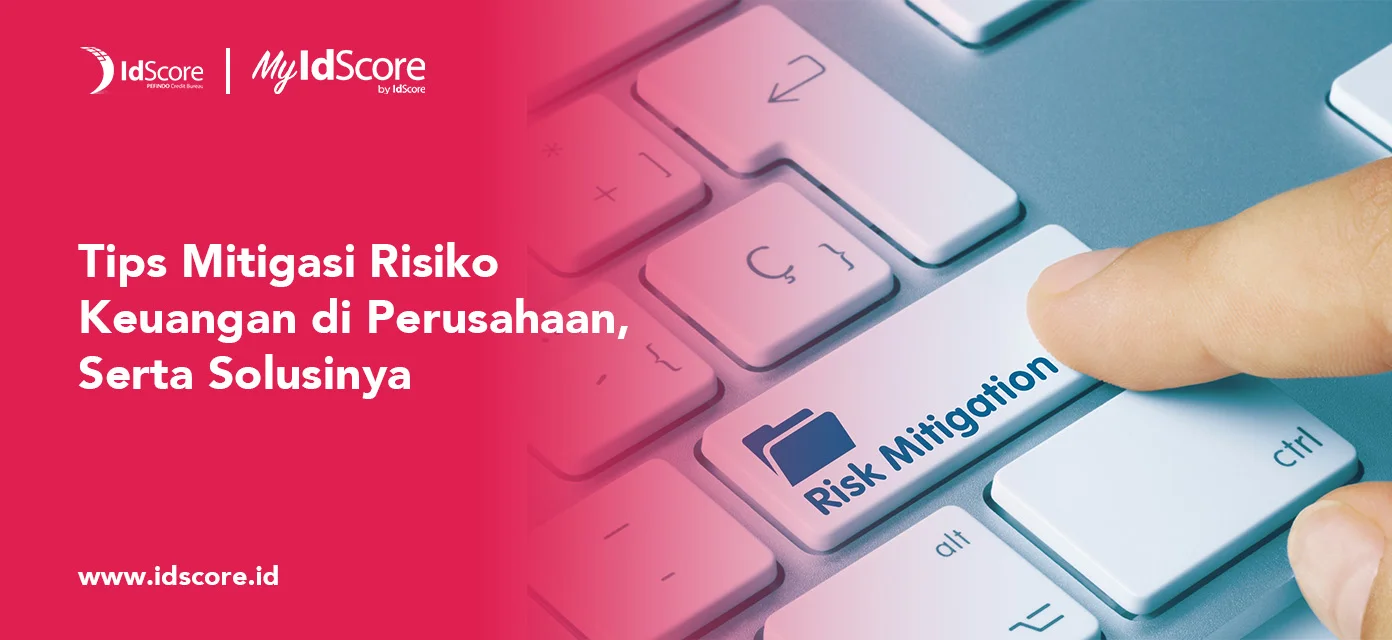 Tips Mitigasi Risiko Keuangan di Perusahaan, Serta Solusinya