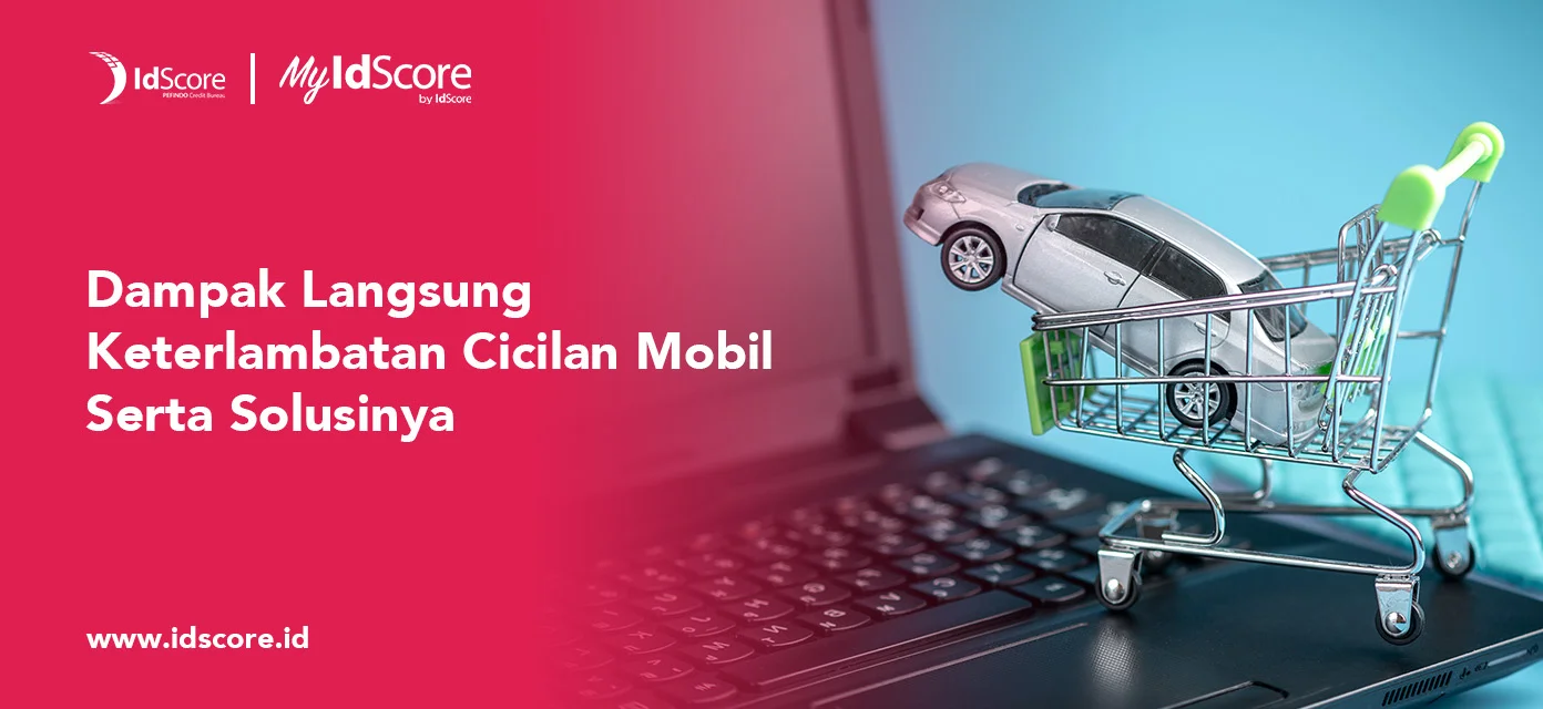 Dampak Langsung Keterlambatan Cicilan Mobil Serta Solusinya