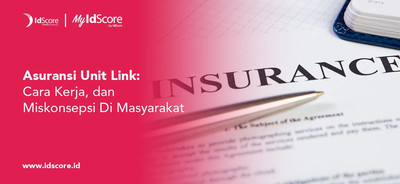 Asuransi Unit Link: Cara Kerja, dan Miskonsepsi Di Masyarakat