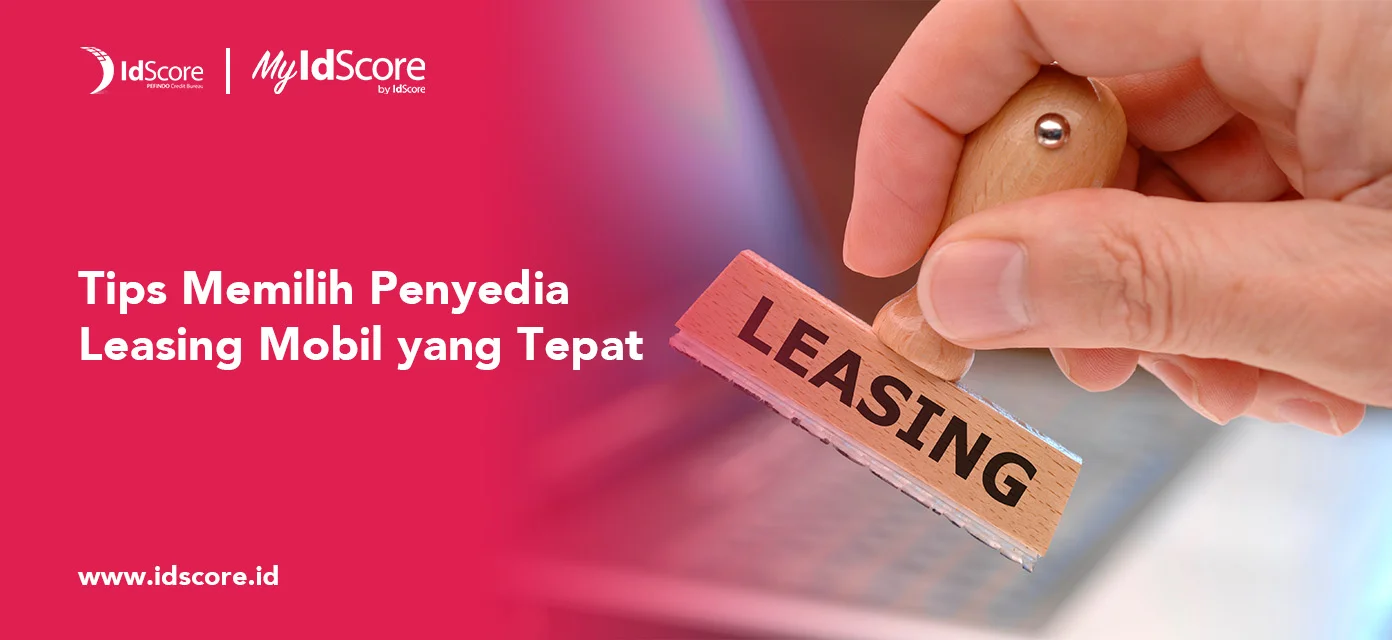 Tips Memilih Penyedia Leasing Mobil yang Tepat