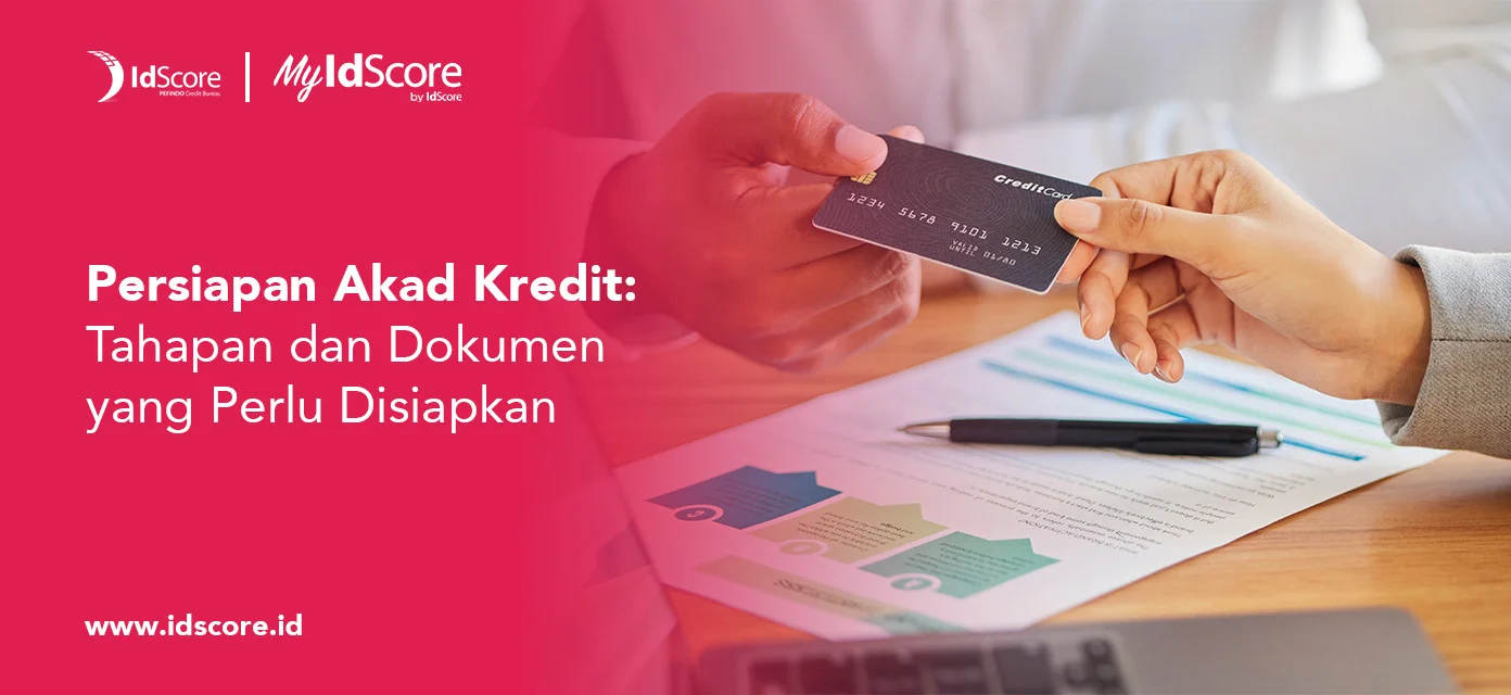 Persiapan Akad Kredit: Tahapan dan Dokumen yang Perlu Disiapkan