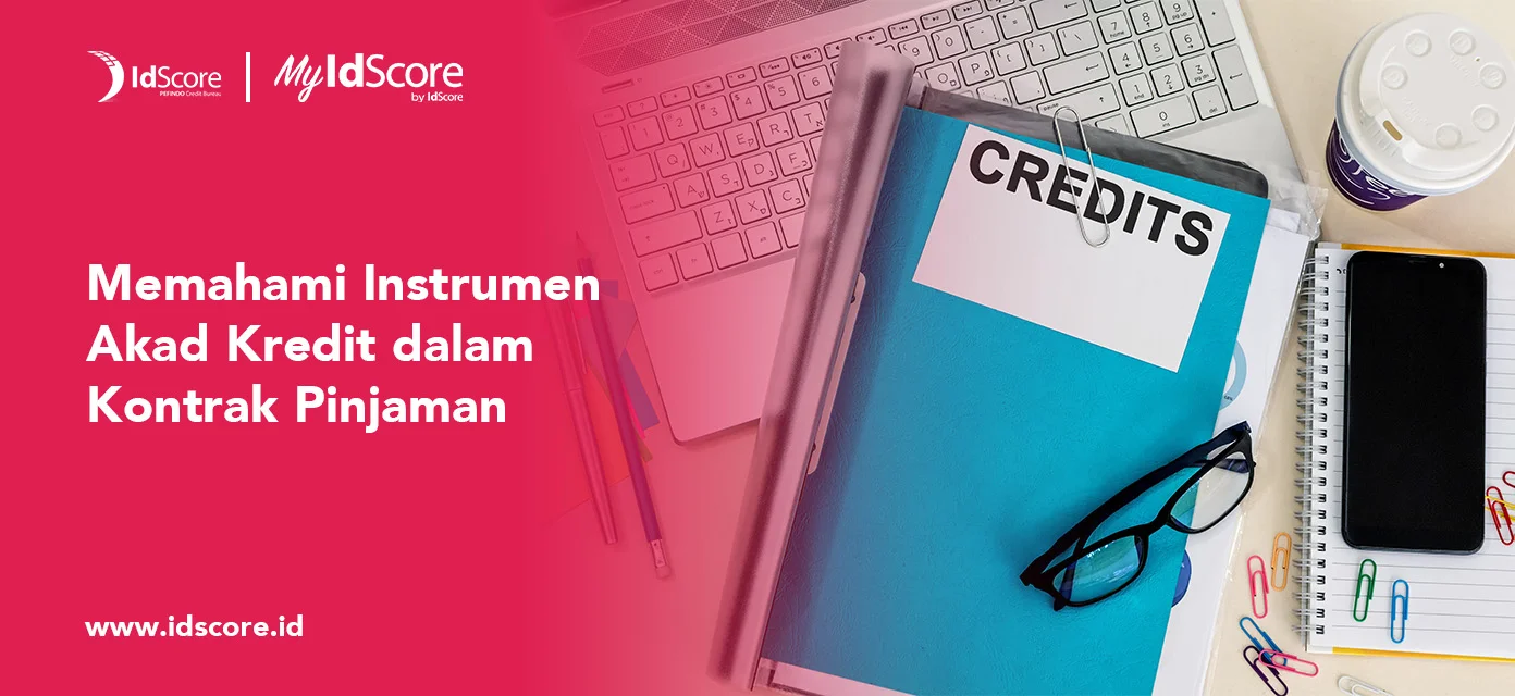 Memahami Instrumen Akad Kredit dalam Kontrak Pinjaman