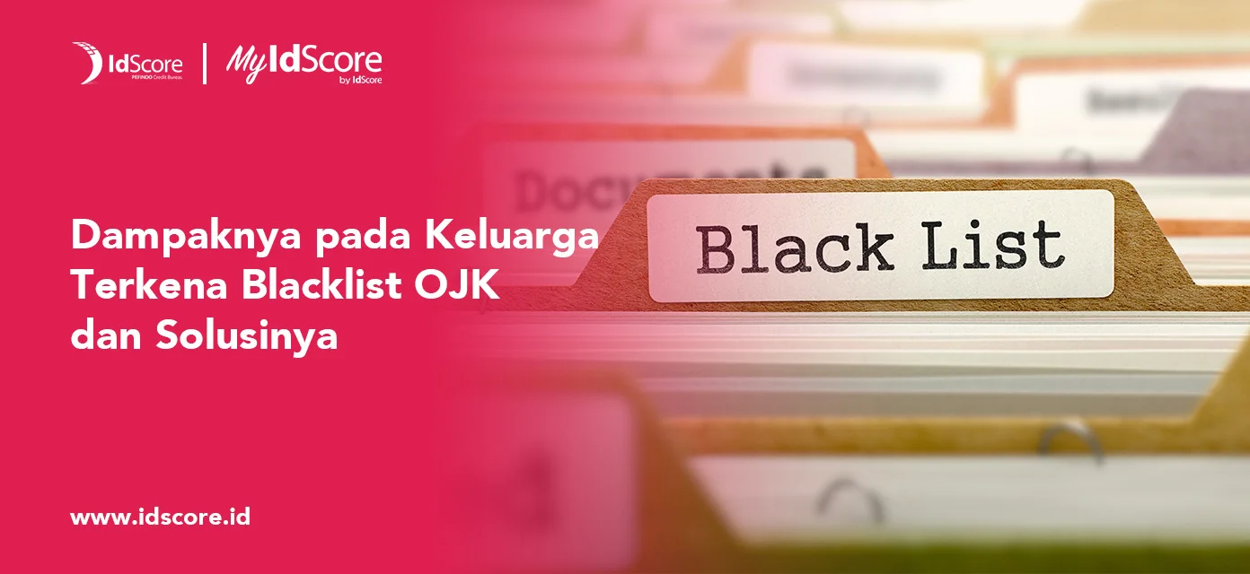 Dampaknya pada Keluarga Terkena Blacklist OJK dan Solusinya