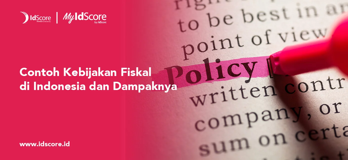 Contoh Kebijakan Fiskal di Indonesia dan Dampaknya