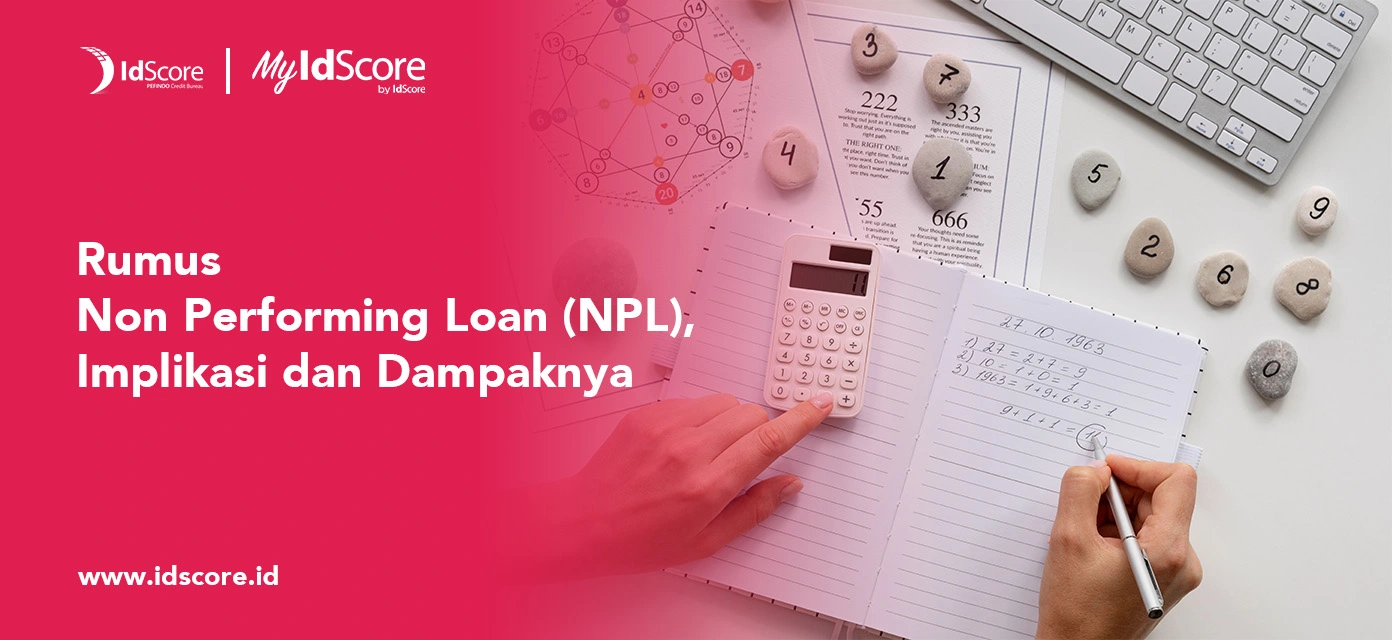 Rumus Non Performing Loan (NPL) Lengkap dan Implikasinya