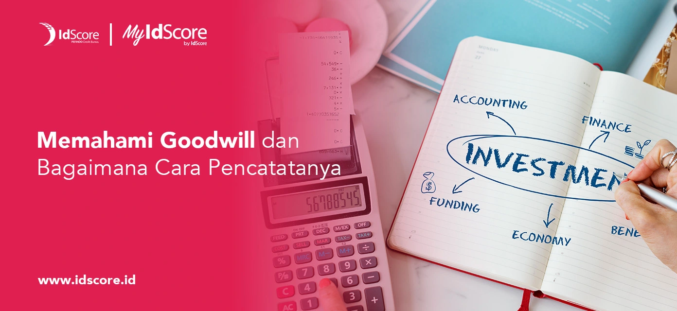 Memahami Goodwill dan Bagaimana Cara Pencatatanya